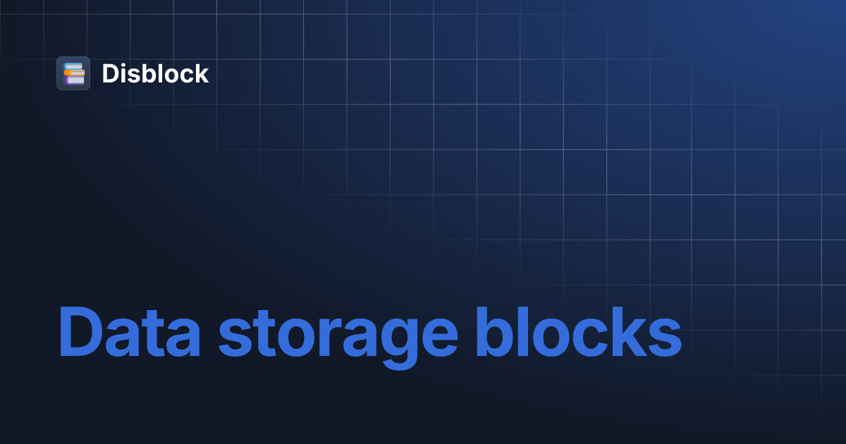 Data storage blocks | Disblock